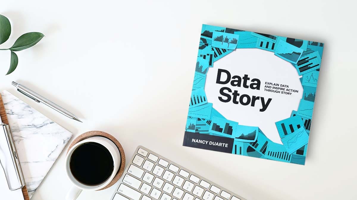 DataStory: A Data Storytelling Book | Duarte