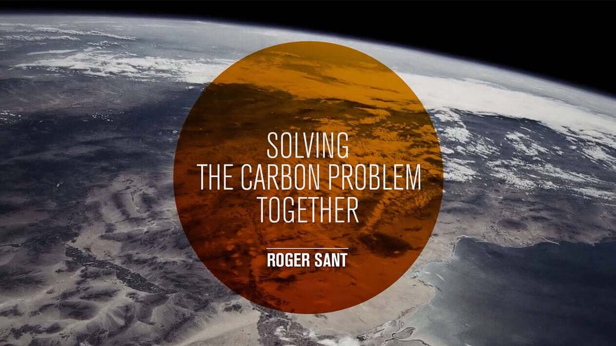 Solving the carbon problem using storytelling with Roger Sant | Duarte